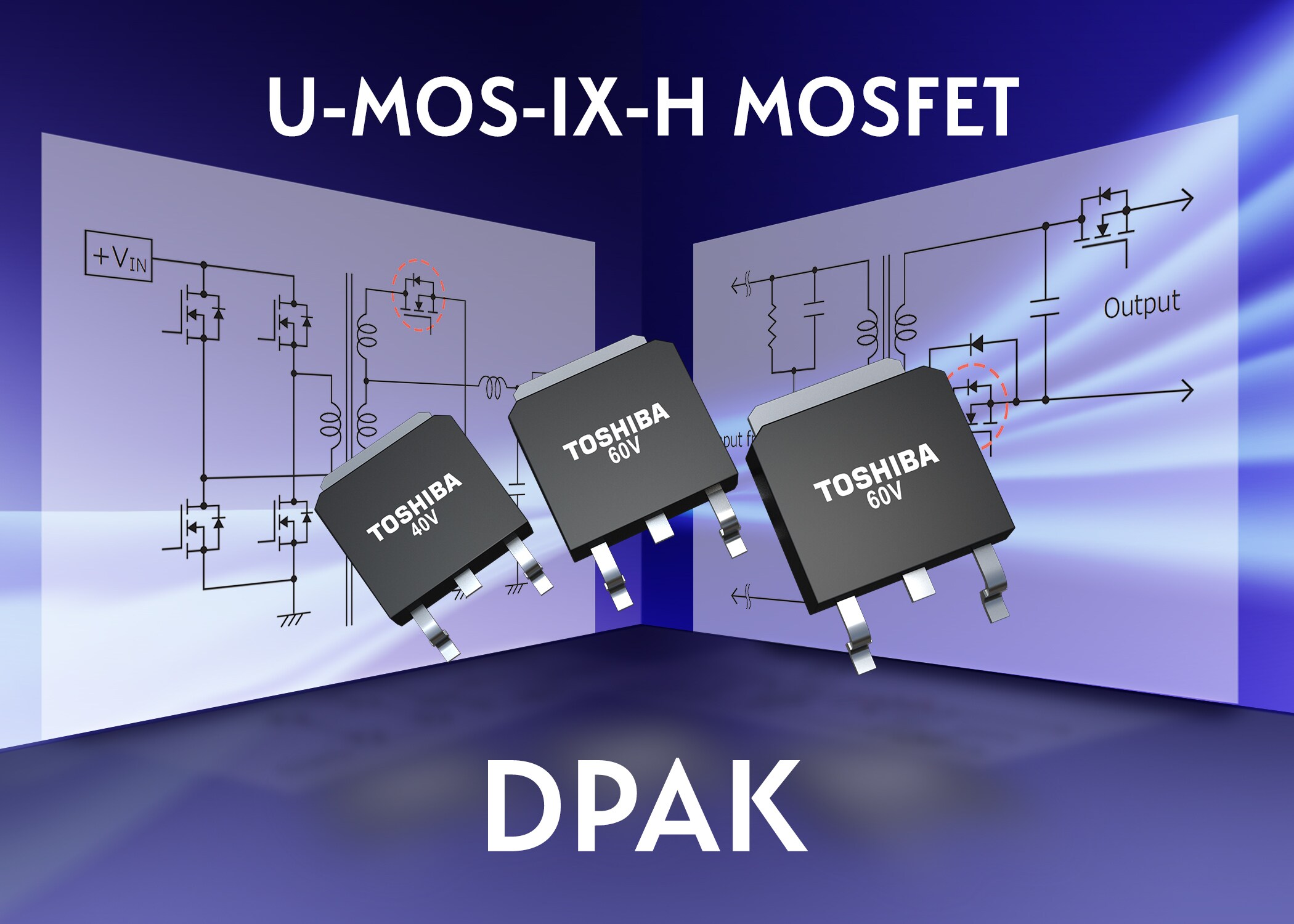 Toshiba Launches 40V and 60V MOSFETs Based on Latest Generation of ...